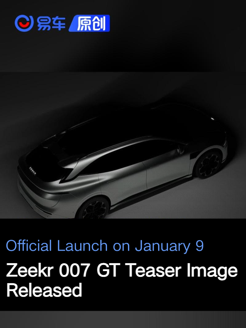Zeekr 007 GT Teaser Image Released, Official Launch on January 9 | BitAuto Tonga