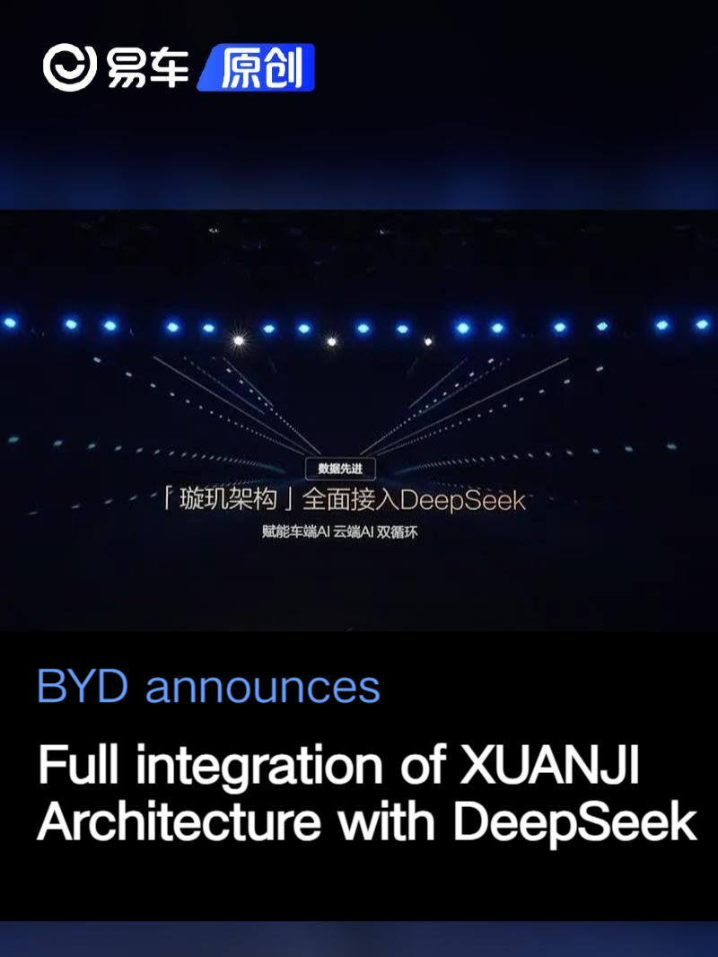 BYD announces full integration of XUANJI Architecture with DeepSeek ...